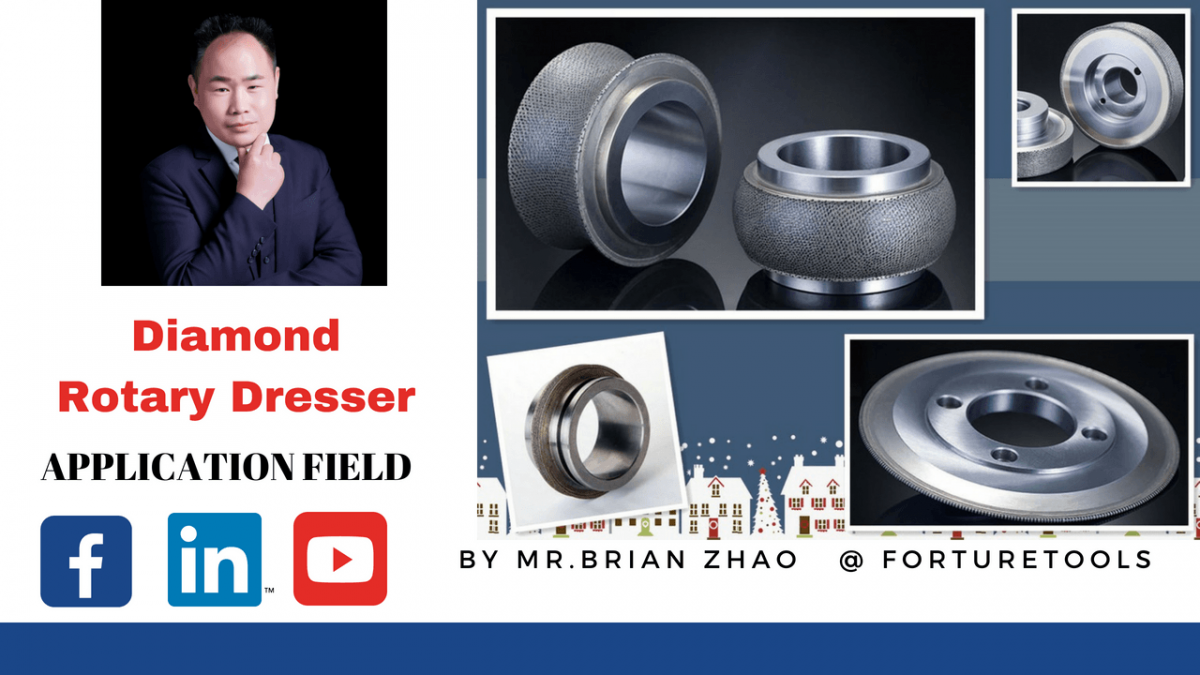 What fields does diamond rotary dresser used in - Forture Tools