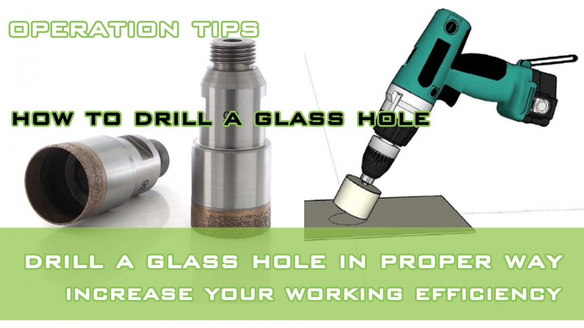 How to drill a glass hole in proper way? - Forture Tools